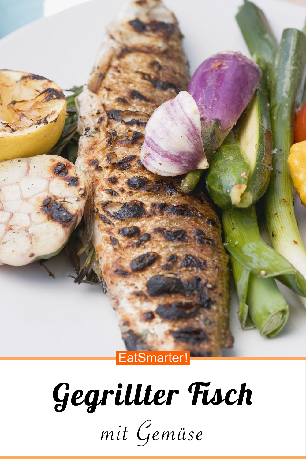 Gegrillter Fisch mit Gemüse Rezept | EAT SMARTER