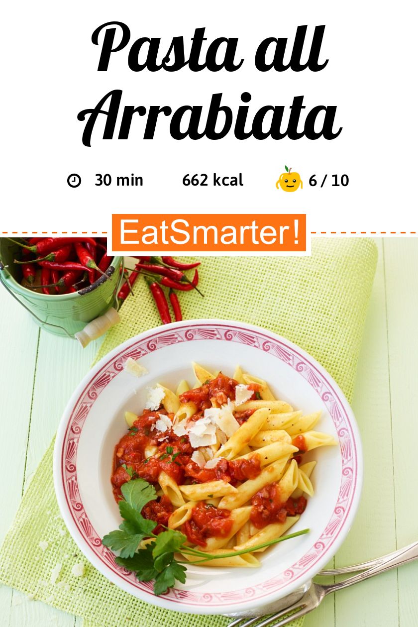Pasta all Arrabiata: Leckerer Klassiker Rezept | EAT SMARTER