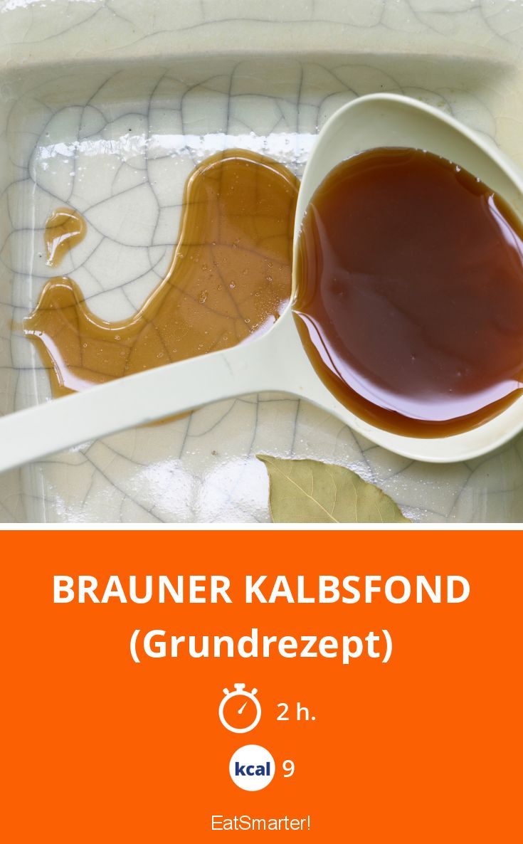 Brauner Kalbsfond Rezept | EAT SMARTER