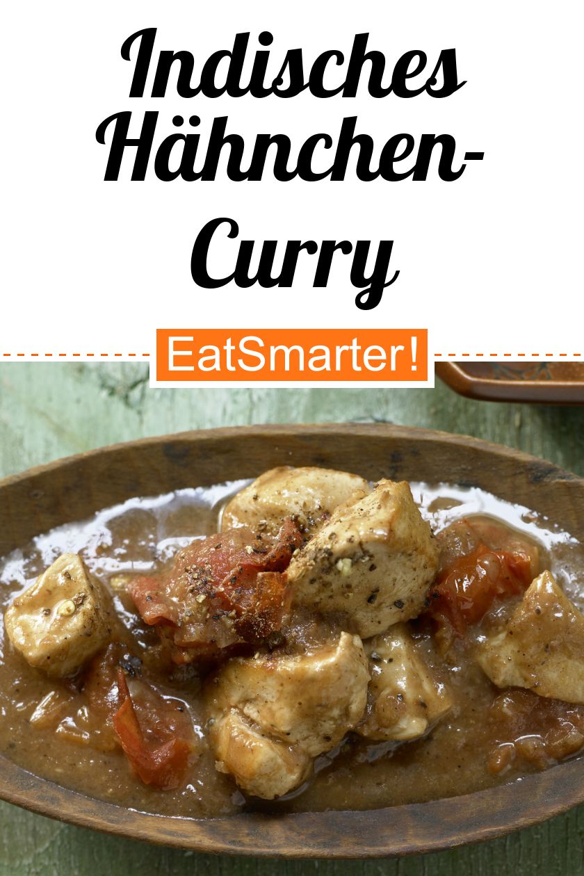 Indisches Hähnchen-Curry Rezept | EAT SMARTER