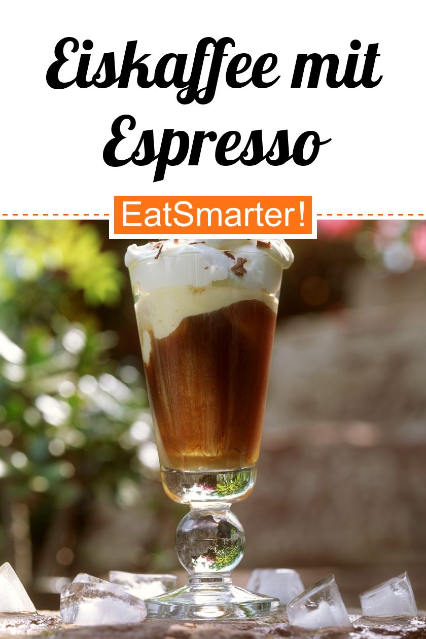 Eiskaffee mit Espresso Rezept | EAT SMARTER