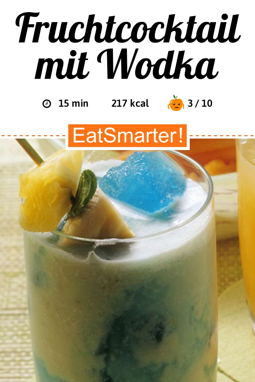 Fruchtcocktail mit Wodka Rezept | EAT SMARTER