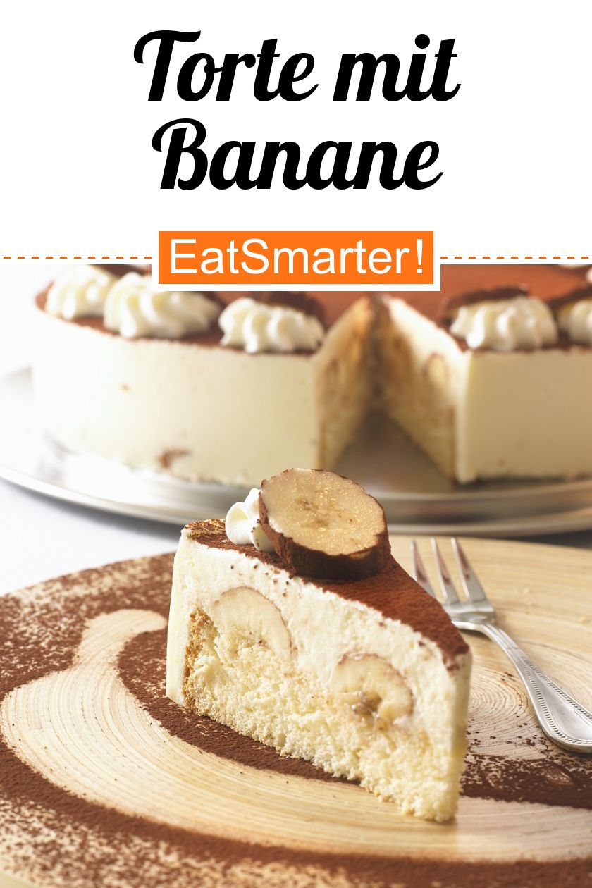 Torte mit Banane Rezept | EAT SMARTER