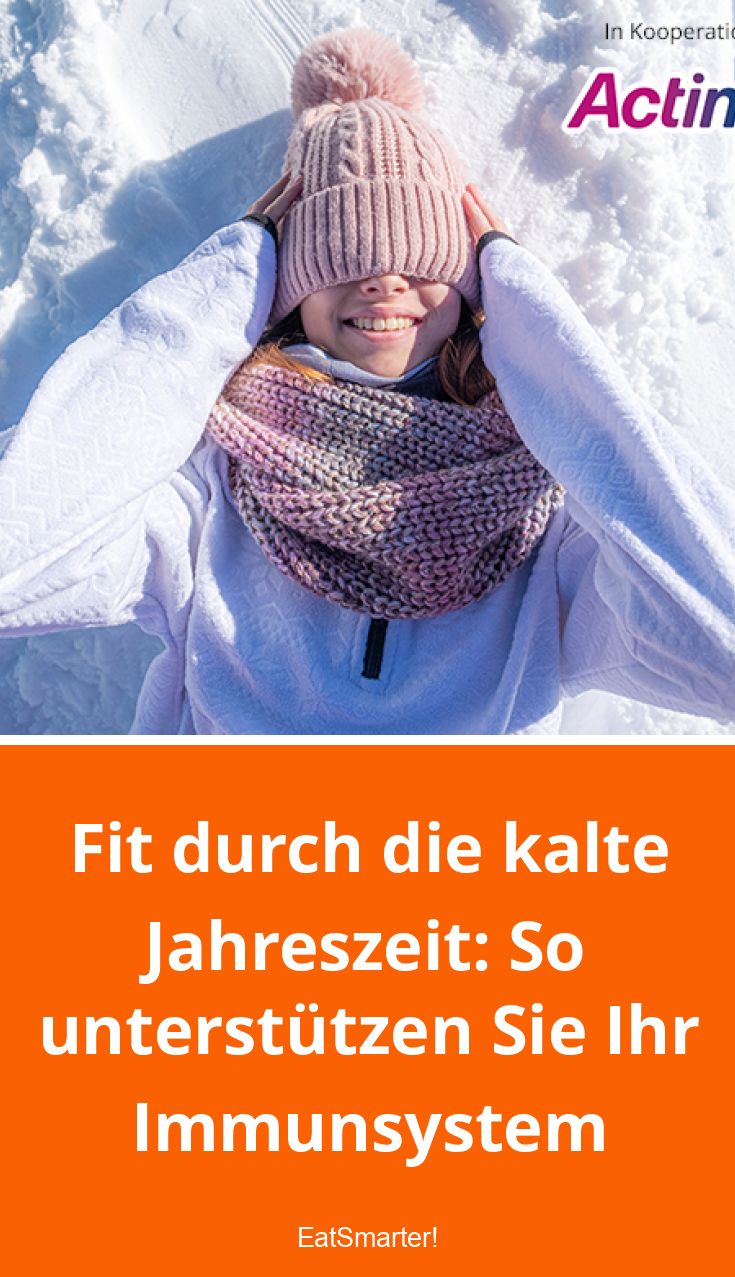 Fit durch die kalte Jahreszeit: So unterstützen Sie Ihr Immunsystem | EAT SMARTER