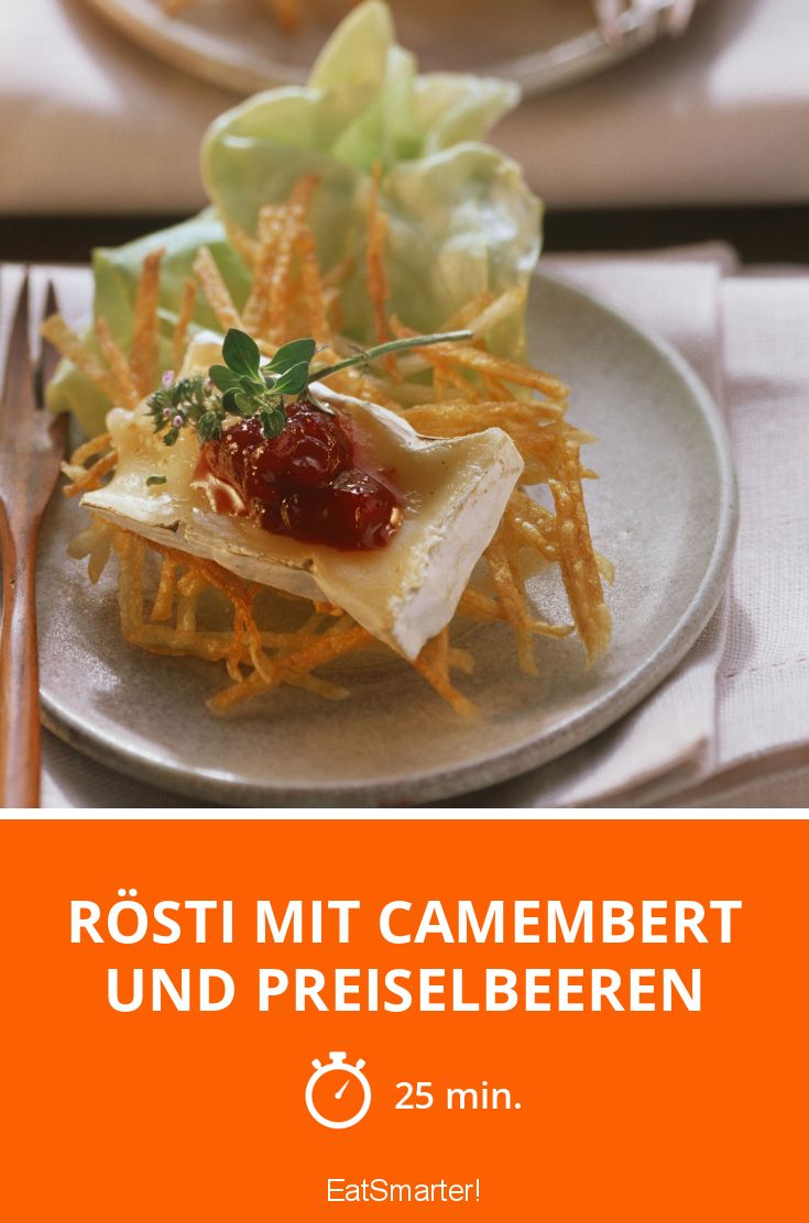 Rösti mit Camembert und Preiselbeeren Rezept | EAT SMARTER