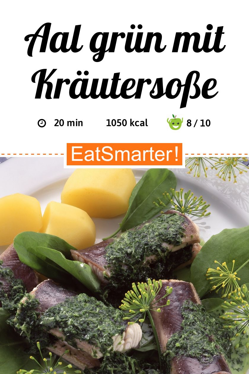 Aal grün mit Kräutersoße und Salzkartoffeln Rezept | EAT SMARTER