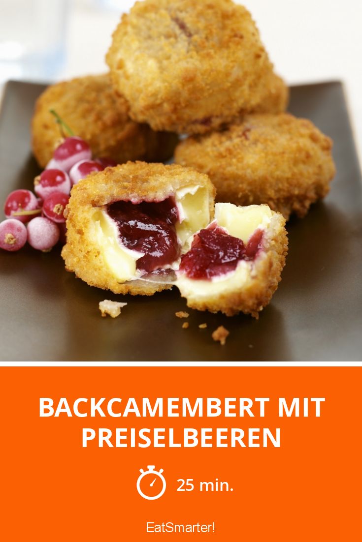 Backcamembert mit Preiselbeeren Rezept | EAT SMARTER