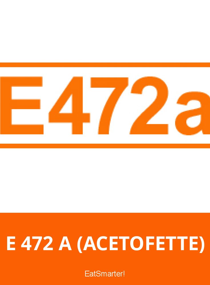 E 472 a (Acetofette) | EAT SMARTER