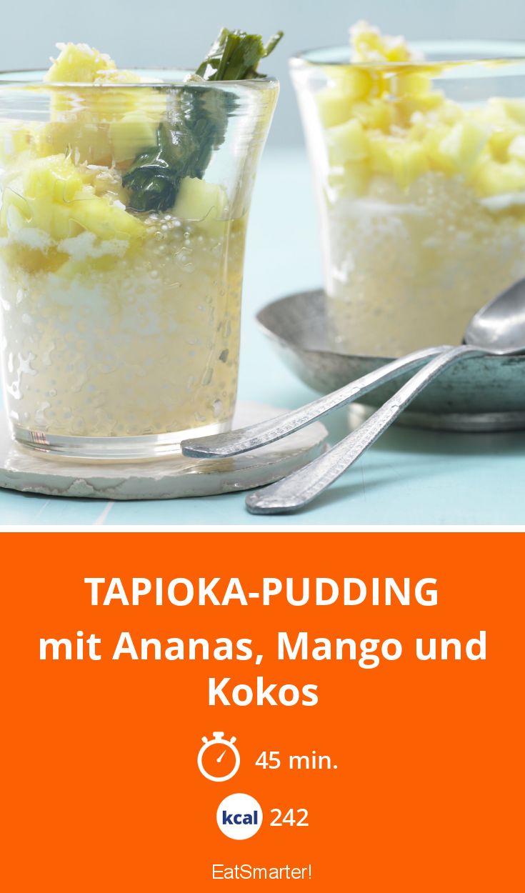 Tapioka-Pudding Rezept | EAT SMARTER