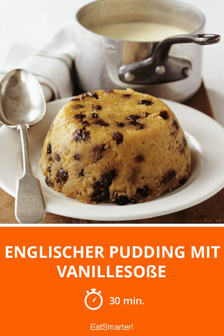 Englischer Pudding mit Vanillesoße Rezept | EAT SMARTER