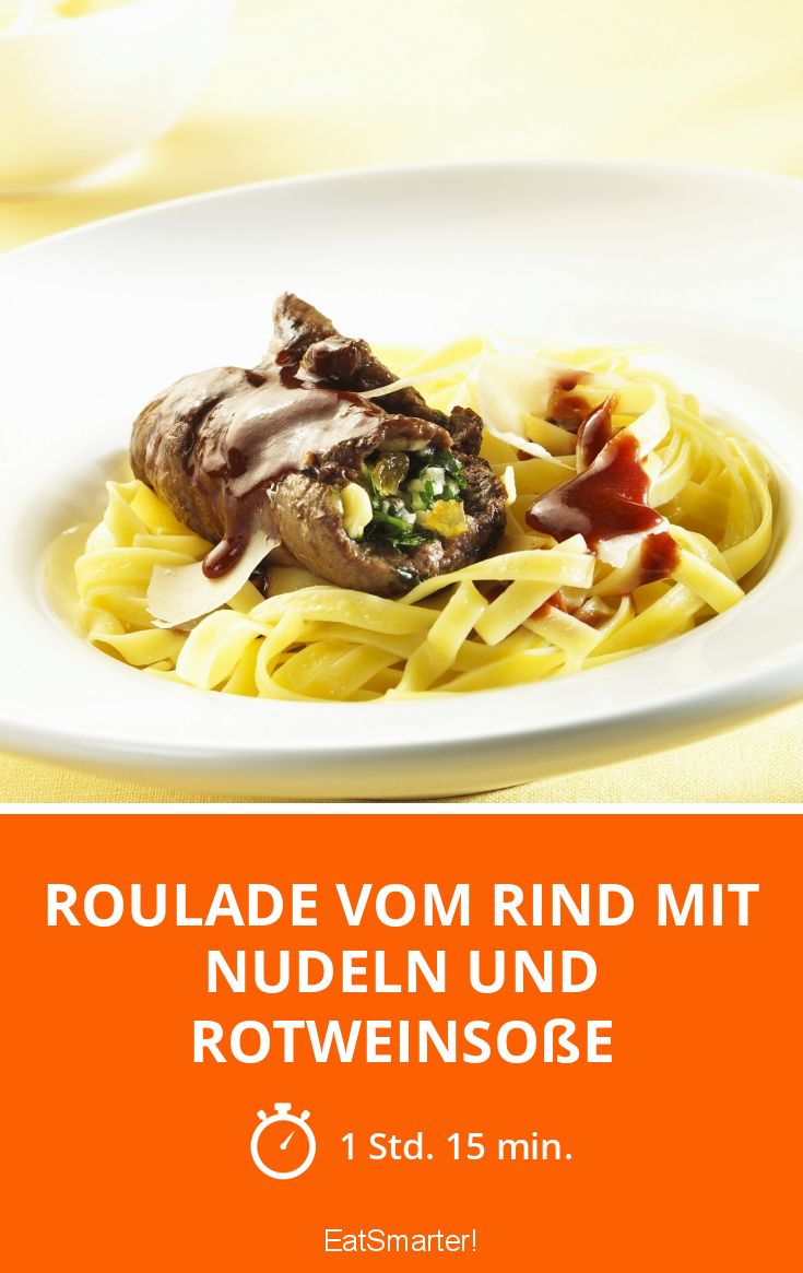Roulade vom Rind mit Nudeln und Rotweinsoße Rezept | EAT SMARTER