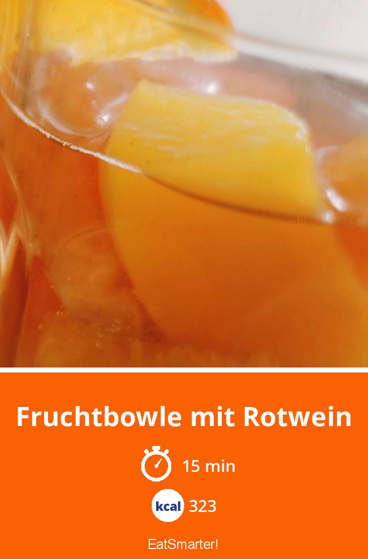 Fruchtbowle mit Rotwein Rezept | EAT SMARTER
