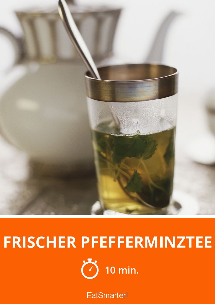 Frischer Pfefferminztee Rezept | EAT SMARTER