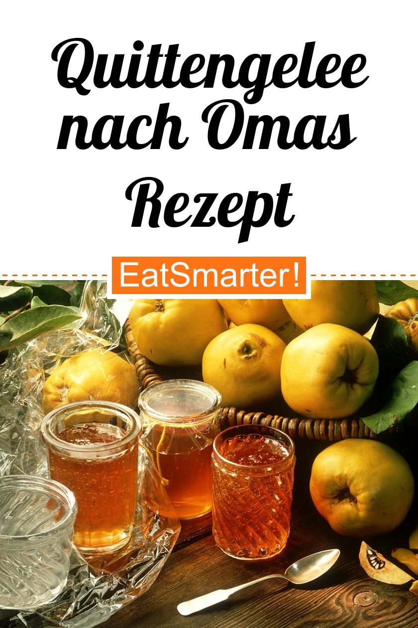 Quittengelee nach Omas Rezept | EAT SMARTER