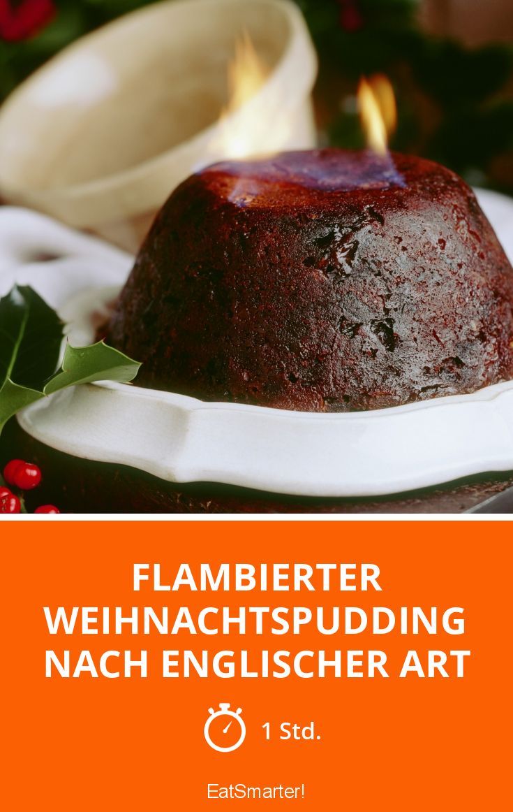 Flambierter Weihnachtspudding nach englischer Art Rezept | EAT SMARTER