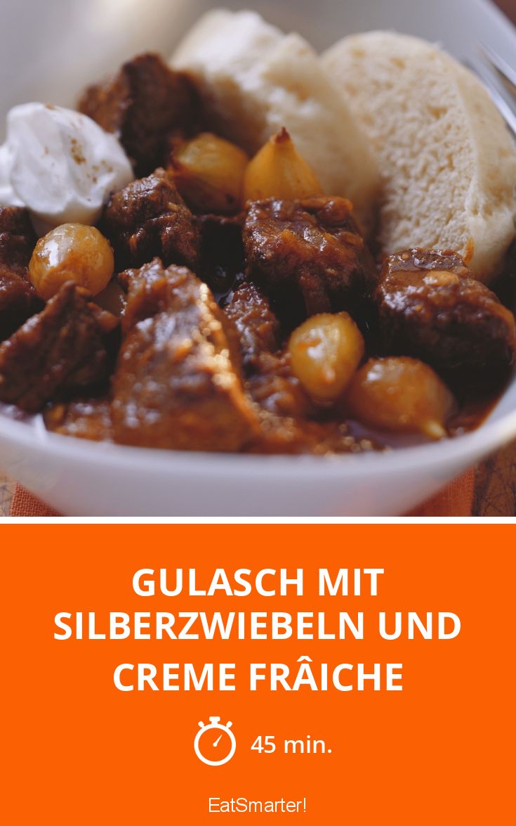 Gulasch mit Silberzwiebeln und Creme frâiche Rezept | EAT SMARTER