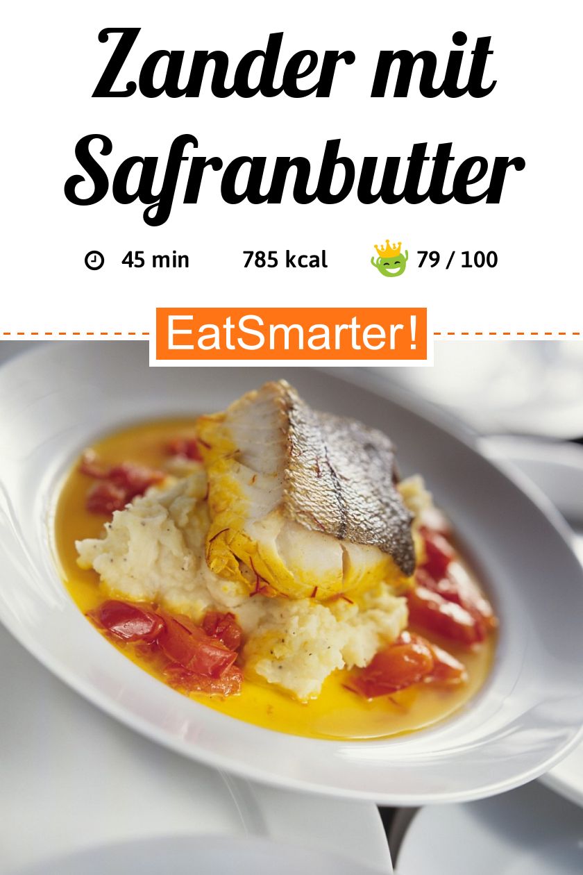 Zander mit Safranbutter Rezept | EAT SMARTER