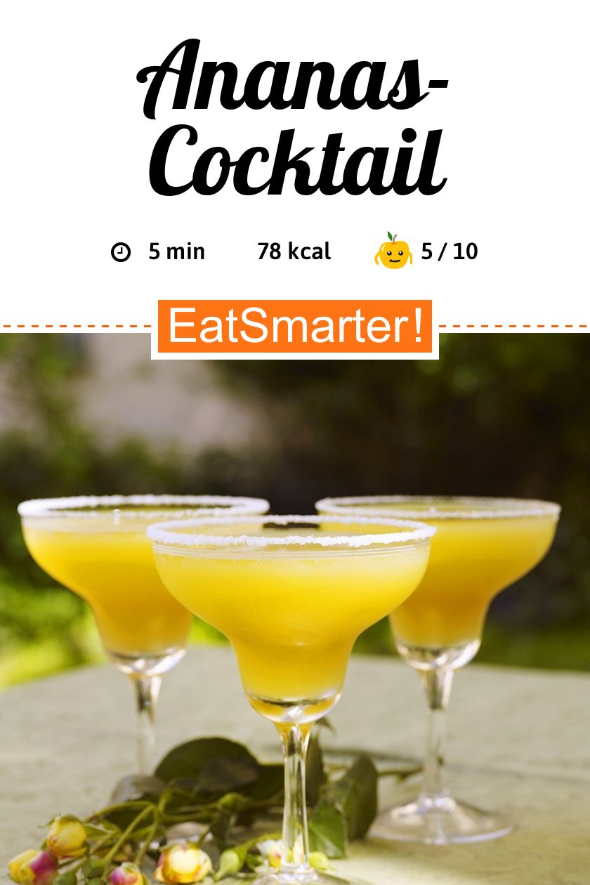 Cocktail mit Ananas Rezept | EAT SMARTER