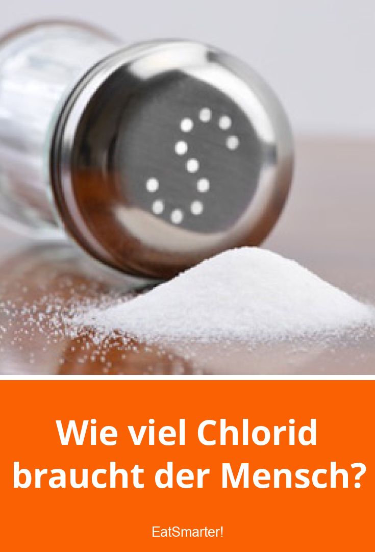 Wie viel Chlorid braucht der Mensch? | EAT SMARTER