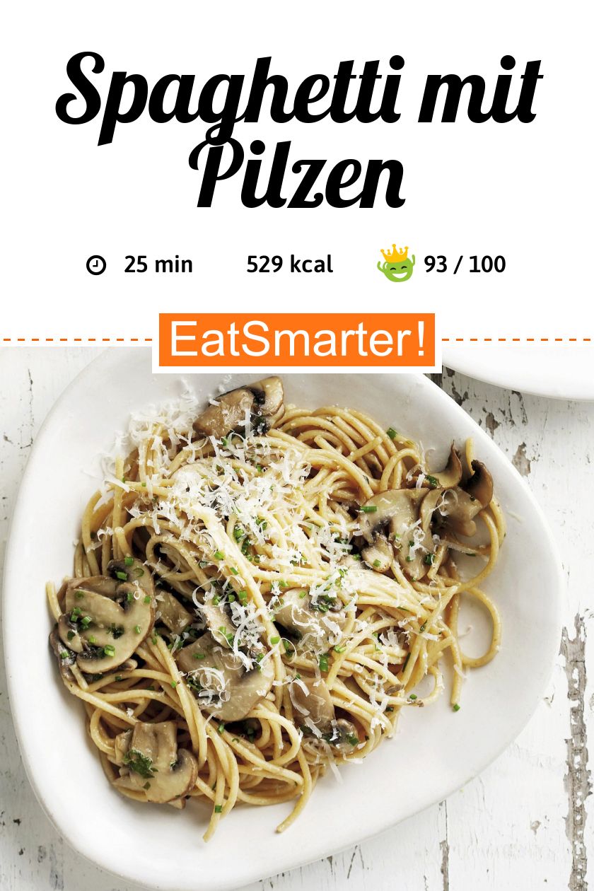Spaghetti mit Pilzen Rezept | EAT SMARTER