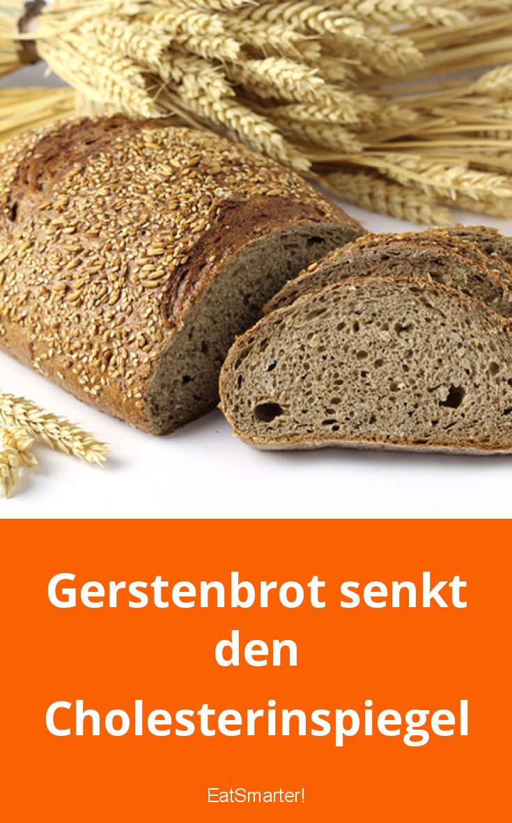 Gerstenbrot senkt Cholesterinspiegel | EAT SMARTER