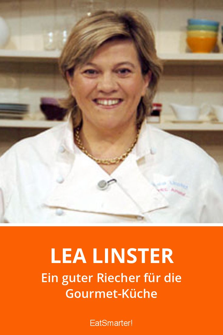 Lea Linster: Ein guter Riecher für die Gourmet-Küche | EAT SMARTER