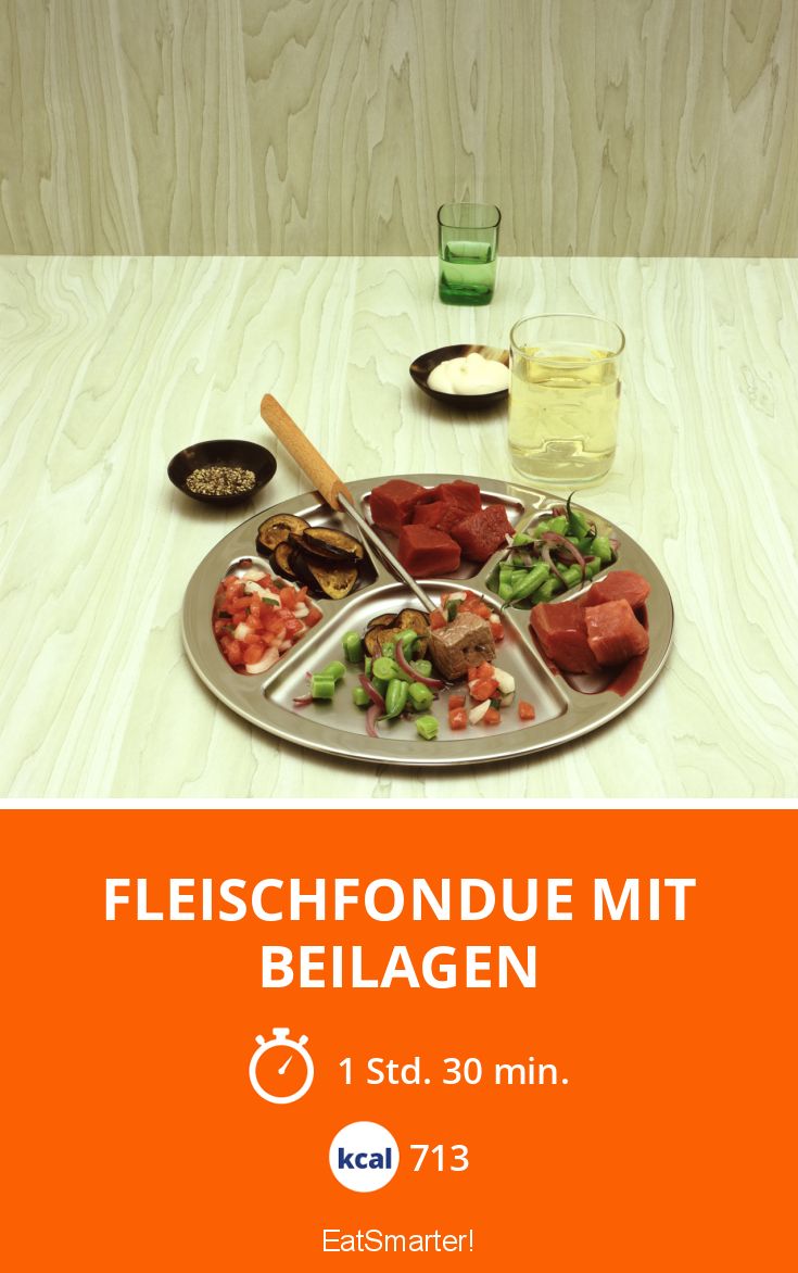 Fleischfondue mit Beilagen Rezept | EAT SMARTER