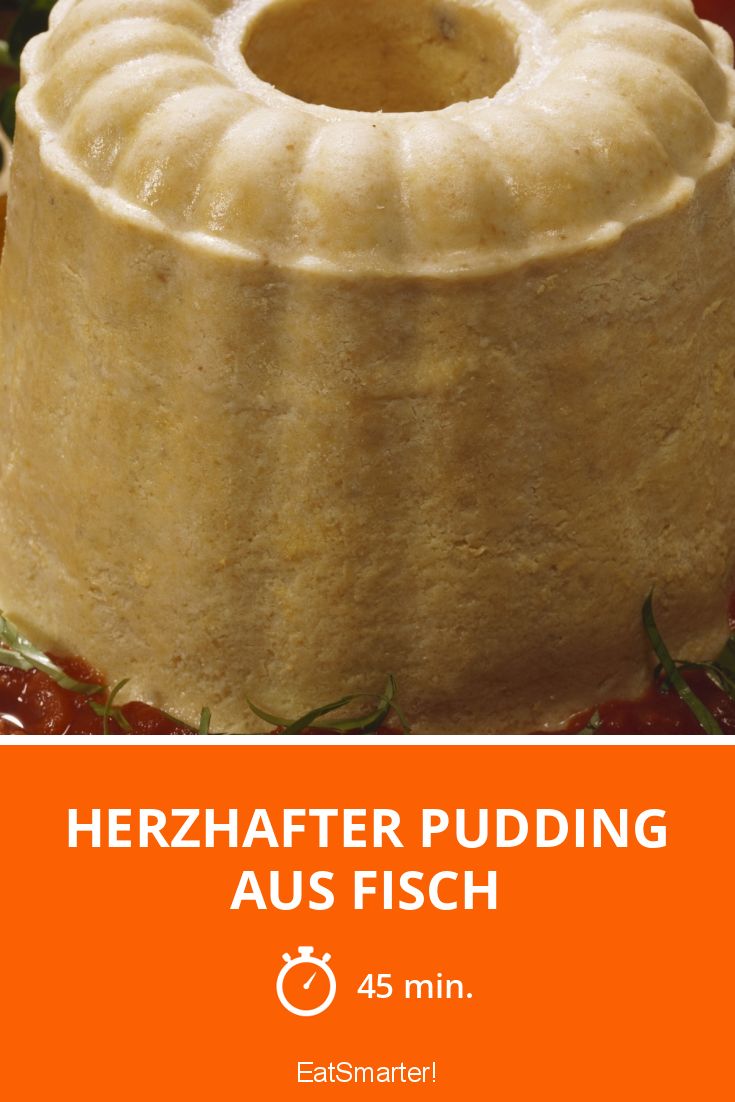 Herzhafter Pudding aus Fisch Rezept | EAT SMARTER