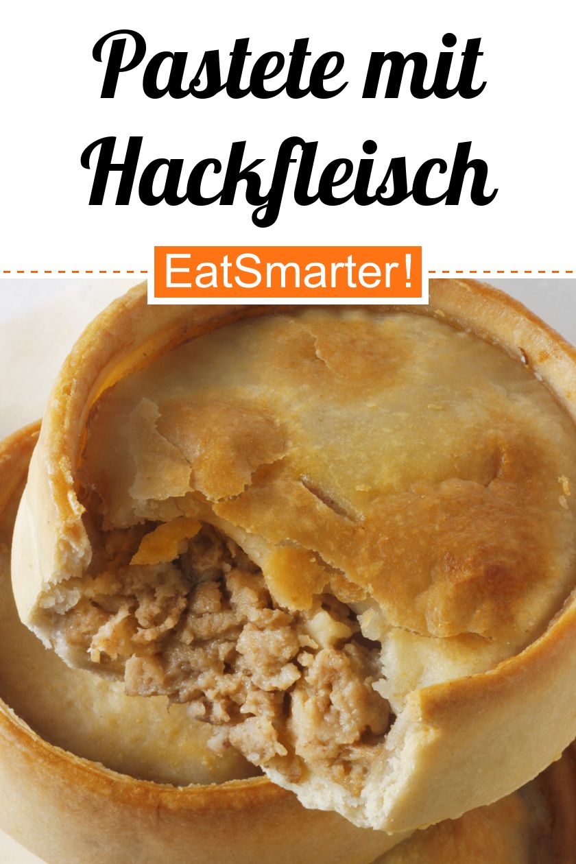 Pastete mit Hackfleisch Rezept | EAT SMARTER