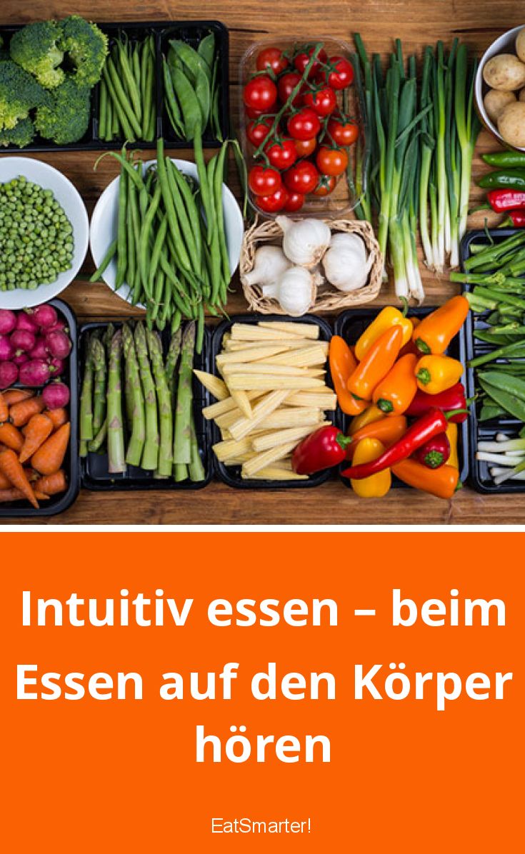 Intuitiv essen – beim Essen auf den Körper hören | EAT SMARTER