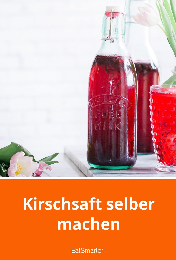 Kirschsaft selber machen: So gelingt es | EAT SMARTER
