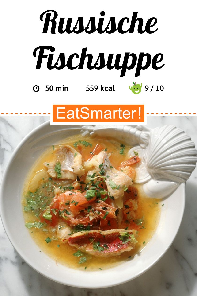 Russische Fischsuppe Rezept | EAT SMARTER