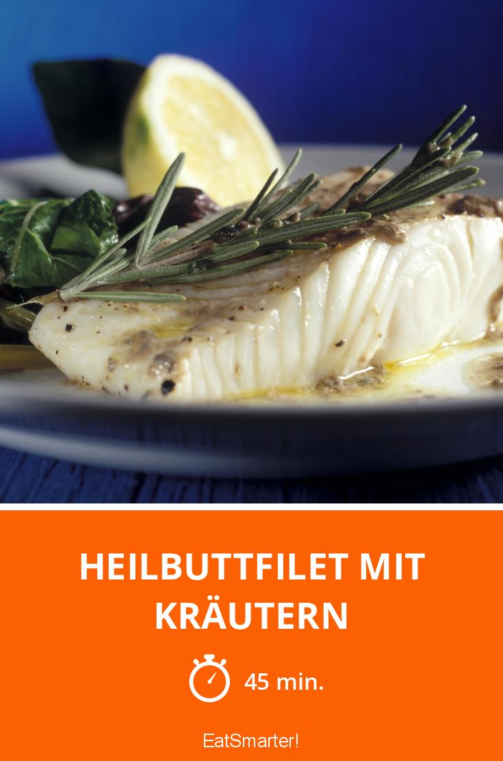 Heilbuttfilet mit Kräutern Rezept | EAT SMARTER