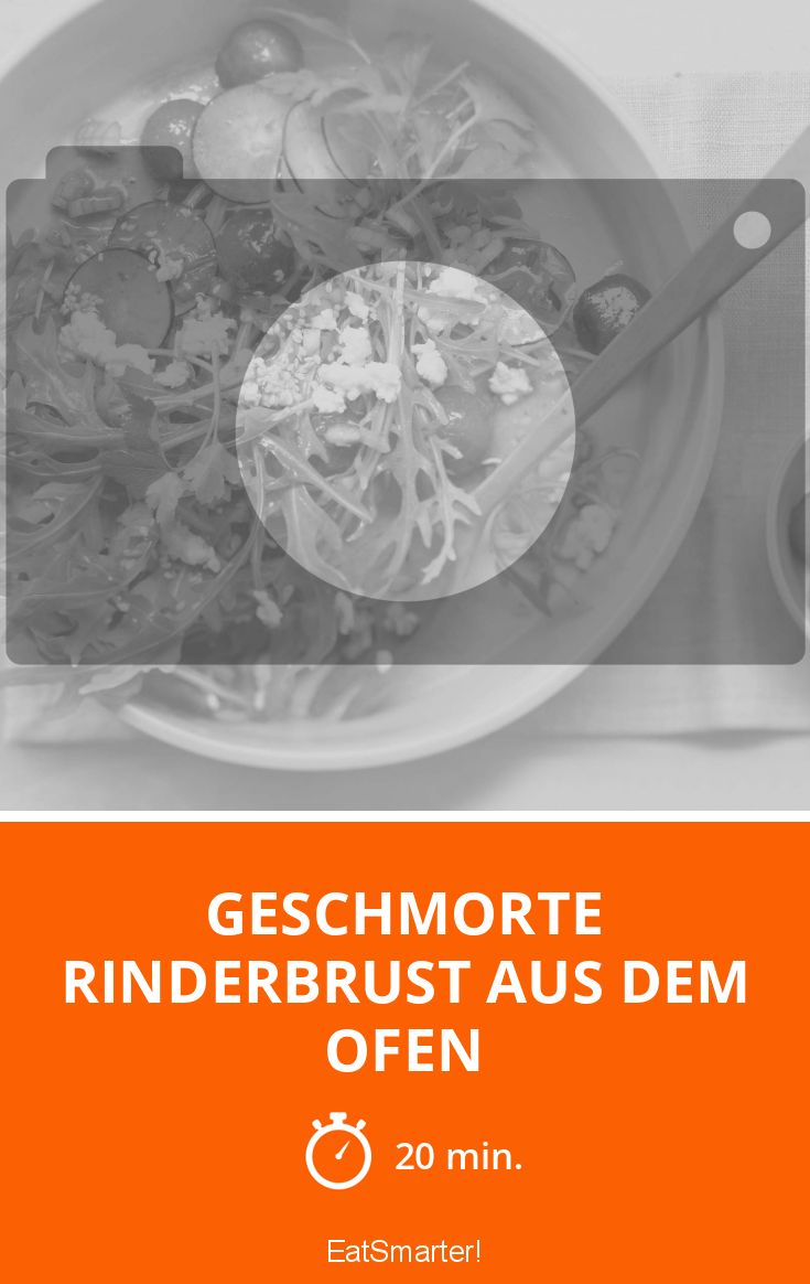 Geschmorte Rinderbrust aus dem Ofen Rezept | EAT SMARTER