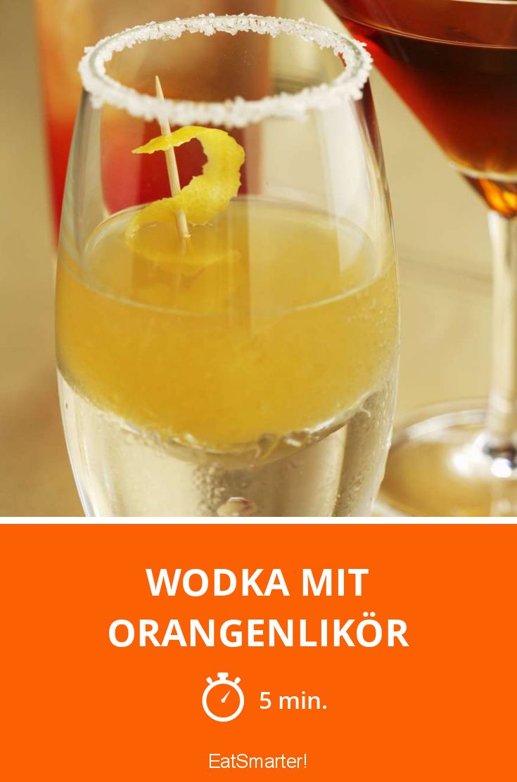 Wodka mit Orangenlikör Rezept | EAT SMARTER