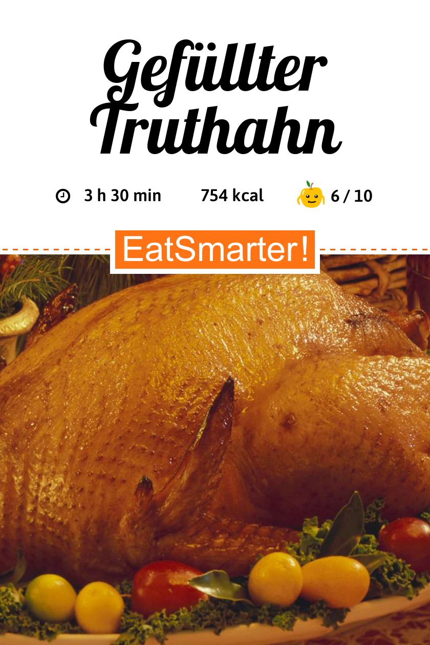 Gefüllter Truthahn aus dem Ofen Rezept | EAT SMARTER