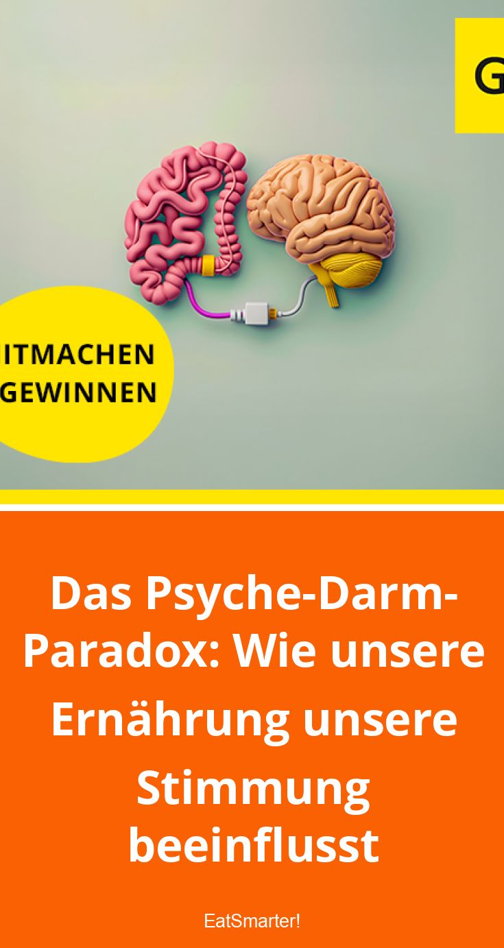 Das Psyche-Darm-Paradox: Wie unsere Ernährung unsere Stimmung beeinflusst | EAT SMARTER