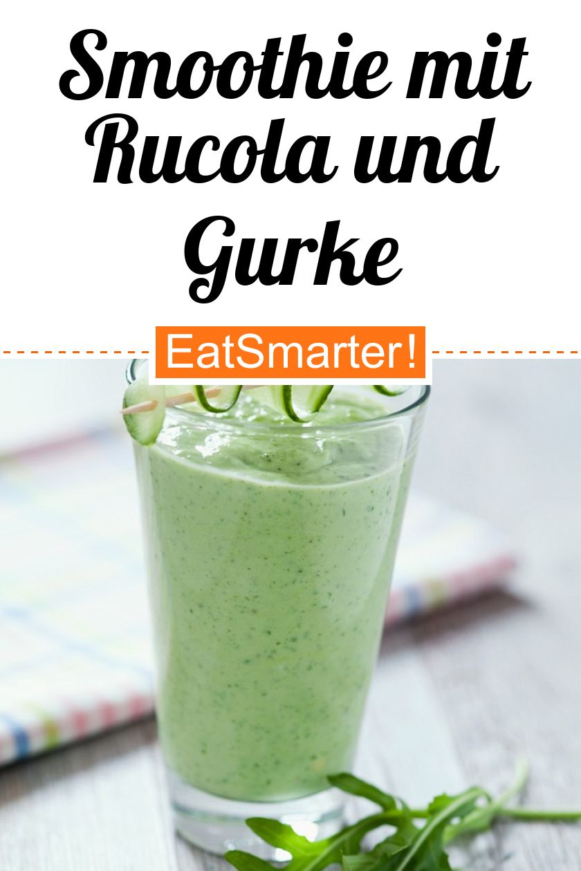 Smoothie mit Rucola und Gurke Rezept | EAT SMARTER