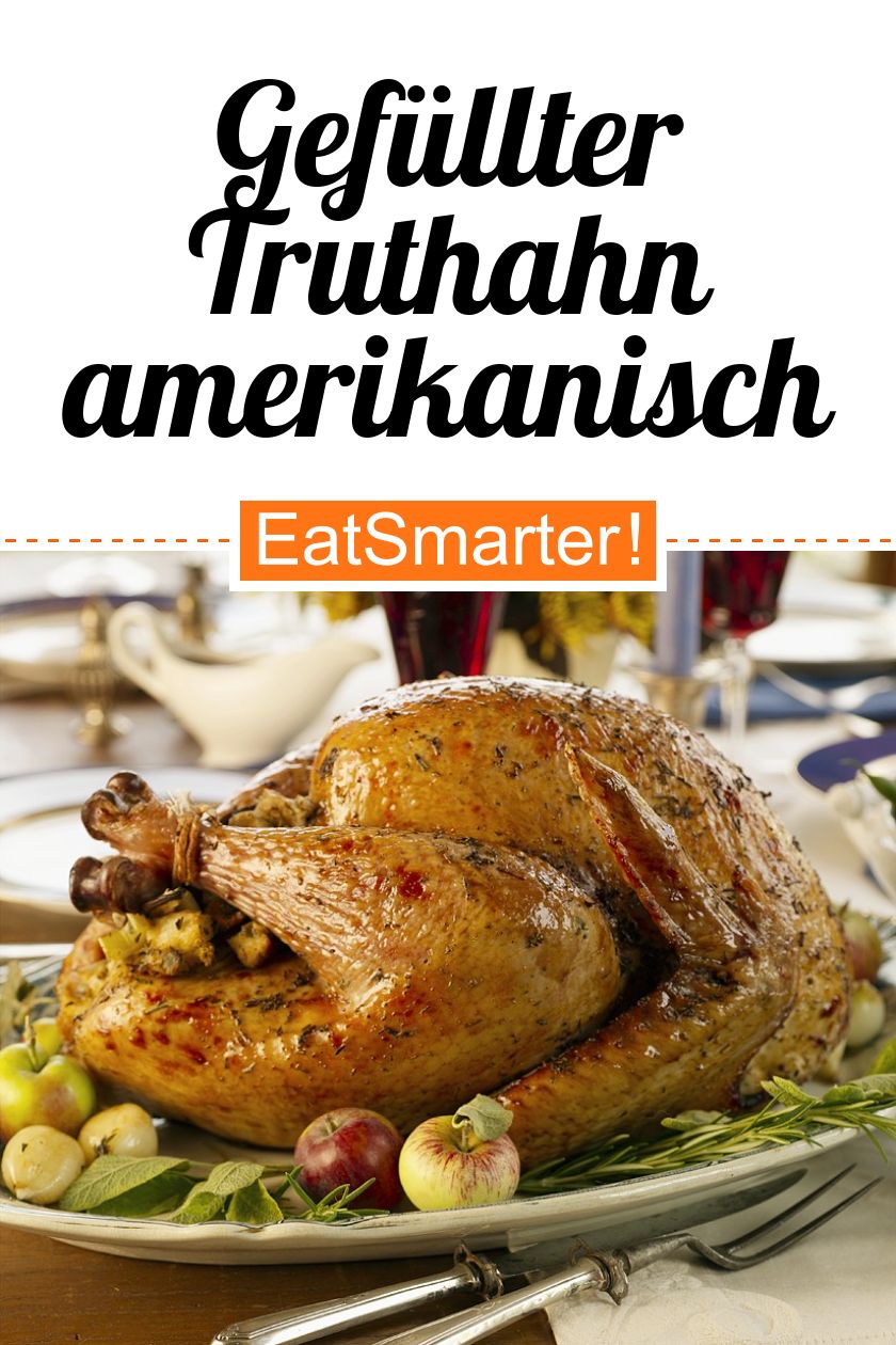 Gefüllter Truthahn amerikanisch Rezept | EAT SMARTER