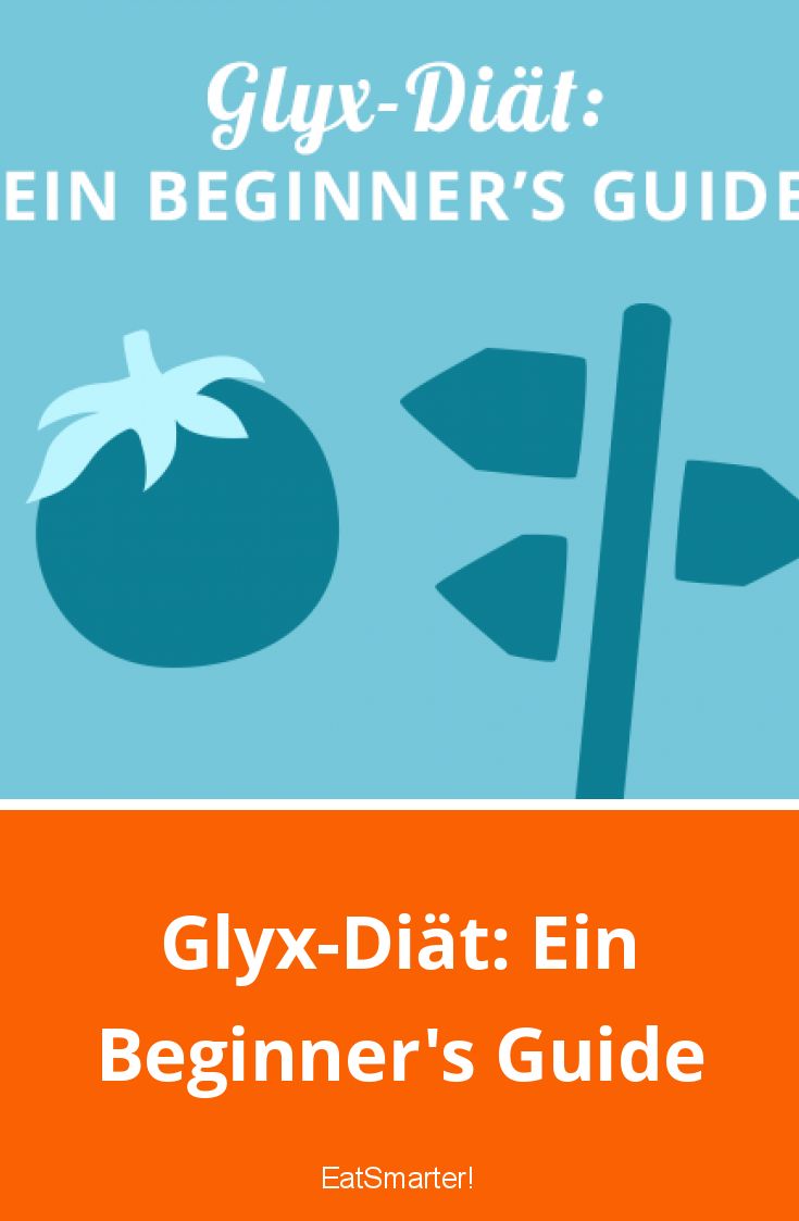 Die Glyx-Diät: Ein Beginner's Guide | EAT SMARTER