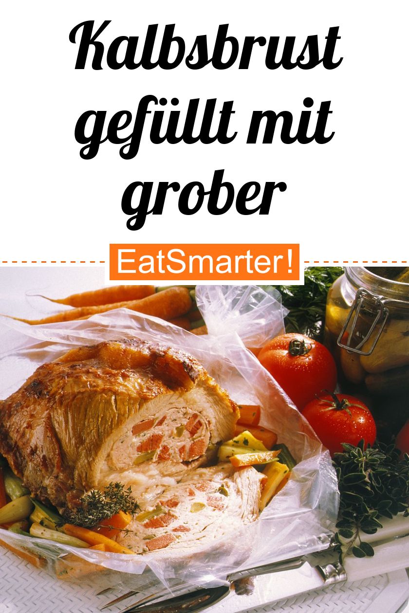 Kalbsbrust gefüllt mit grober Bratwurst Rezept | EAT SMARTER