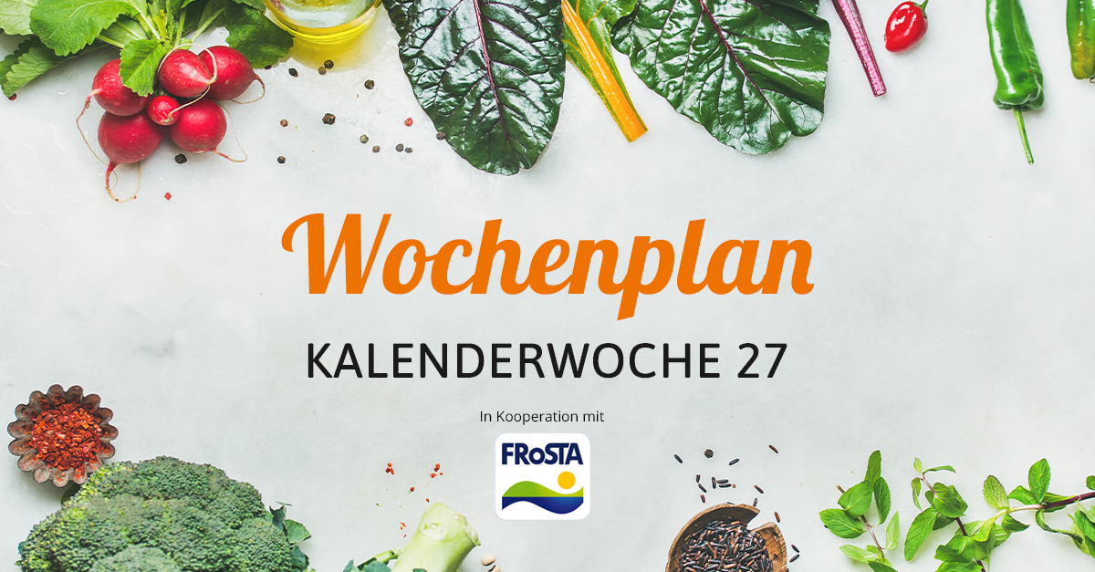 Wochenplan – Kalenderwoche 27 | EAT SMARTER